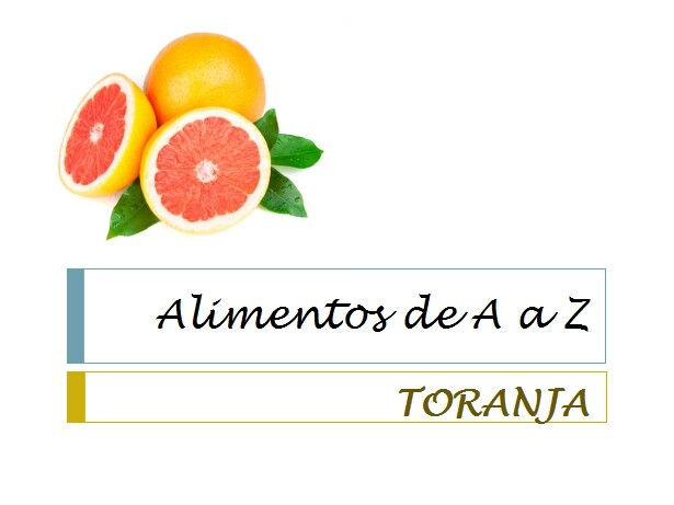Alimentos de A a Z... Toranja - Liberdade aos 42